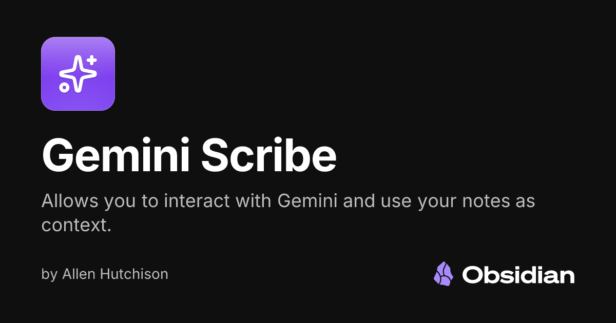 Gemini Scribe - Obsidian Plugin